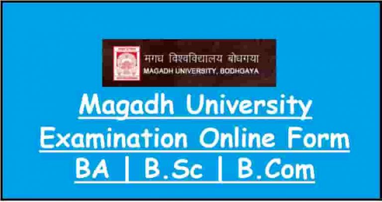 Magadh University UG Part 1 Exam Online Form 2019-22 : BA | B.Sc | B.Com
