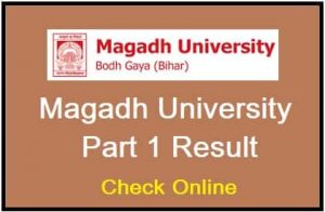 [Declared] Magadh University Part 1 Result 2023 - Check BA, B.Com & B.Sc Result