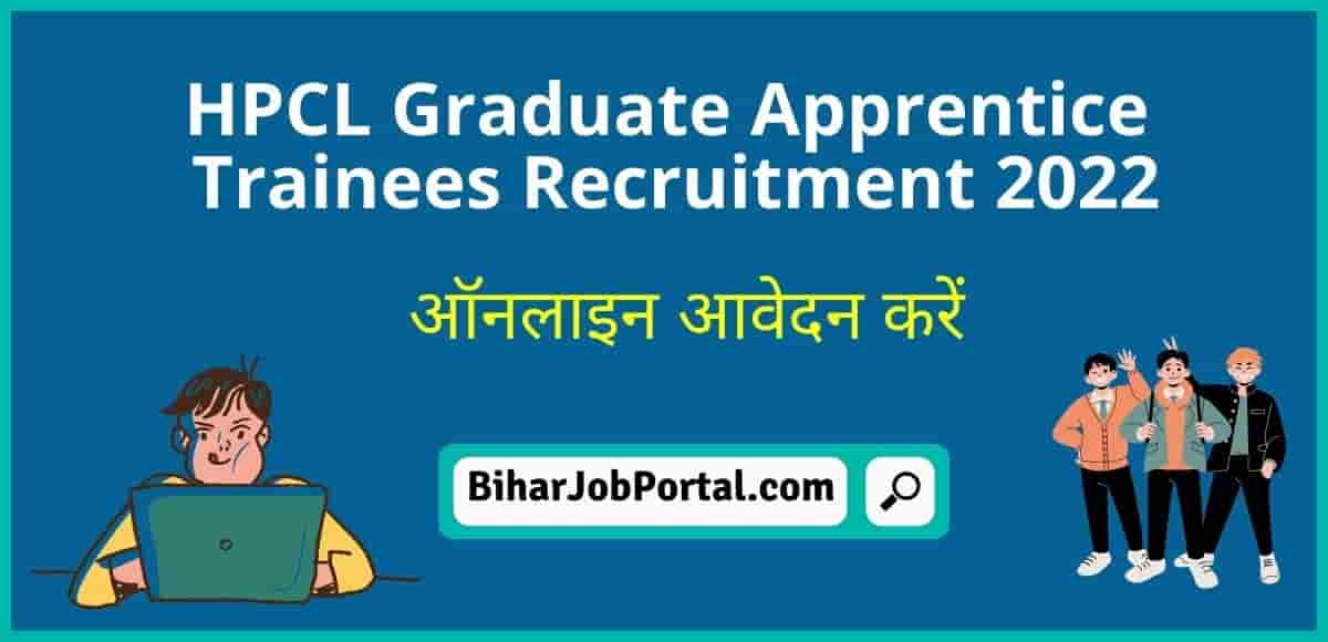 HPCL Graduate Apprentice Trainees Recruitment 2022 : Apply Online