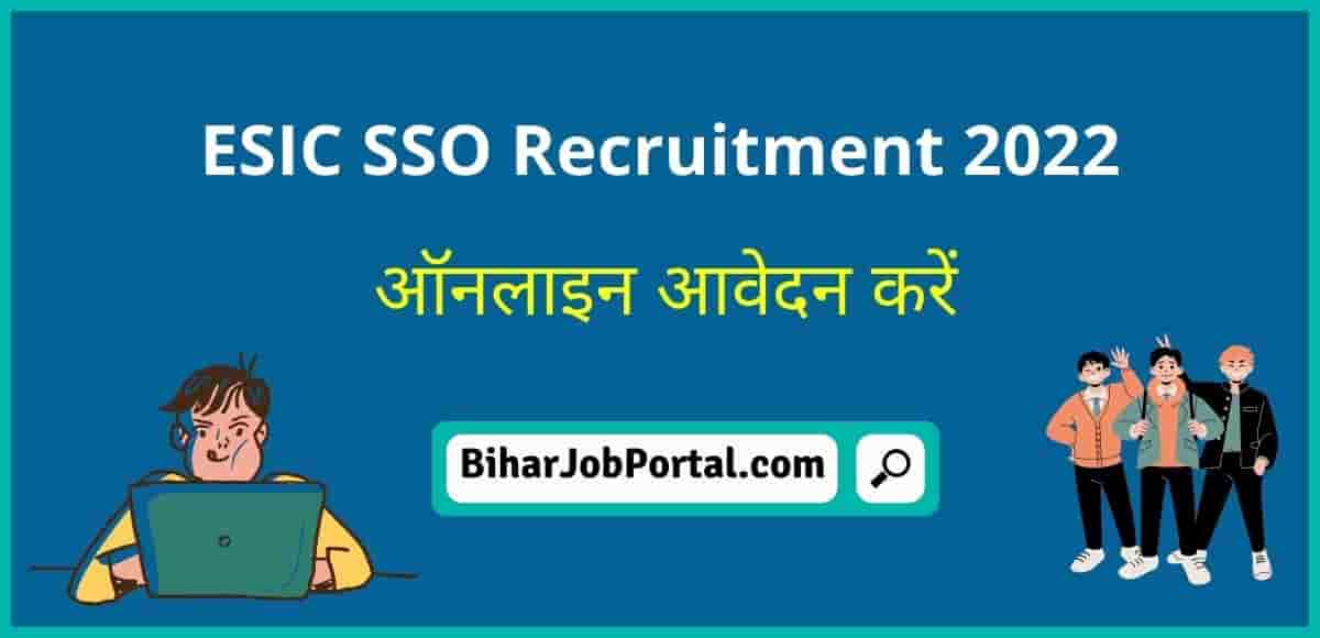 ESIC SSO Recruitment 2022 - Apply for Social Security Officer Post