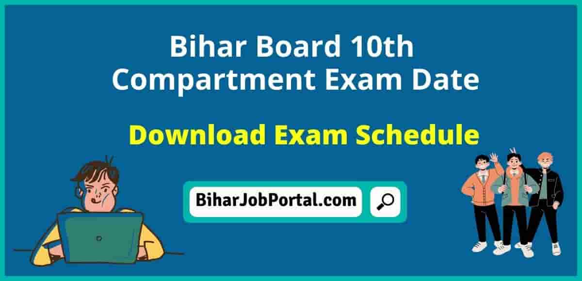 Bihar Board 10th Compartment Exam Date 2022 bihar-board-10th-compartment-exam-date-2022