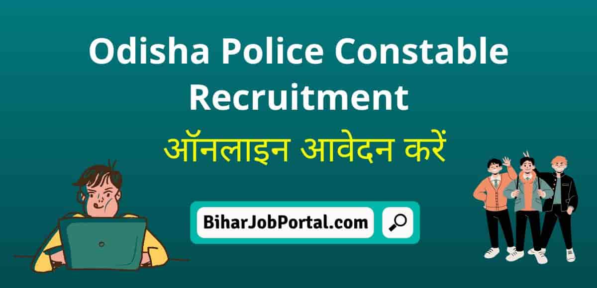 Odisha Police Constable Recruitment 2023 - Apply Online, Notification