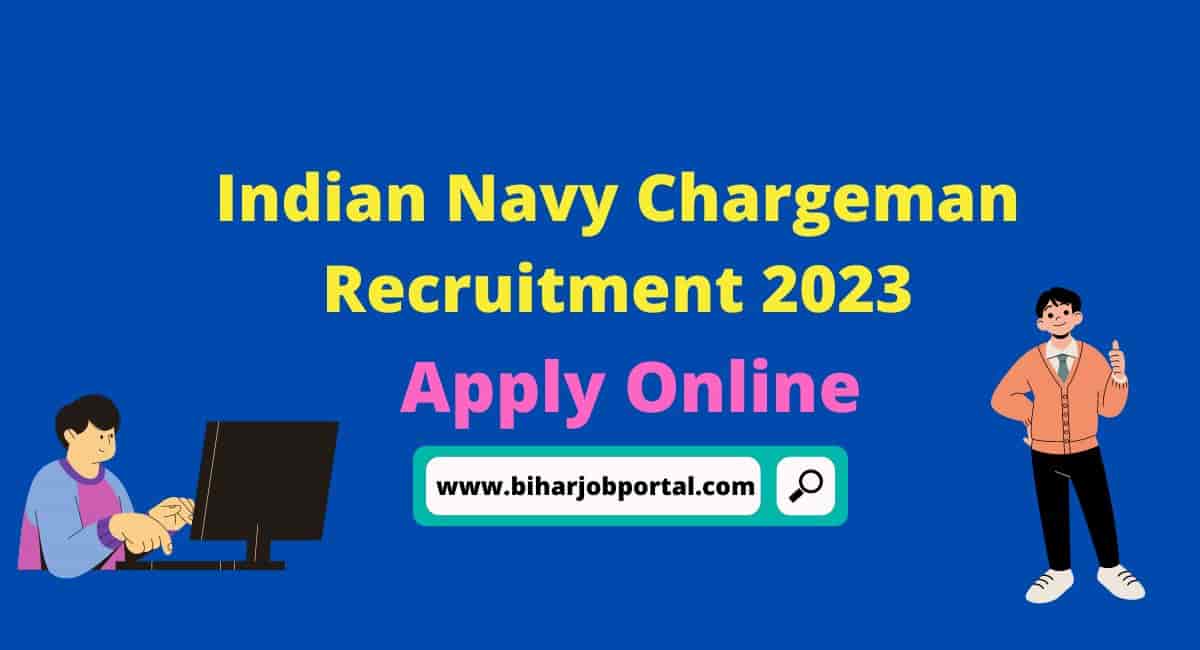 Indian Navy Chargeman Recruitment 2023 - Apply Online