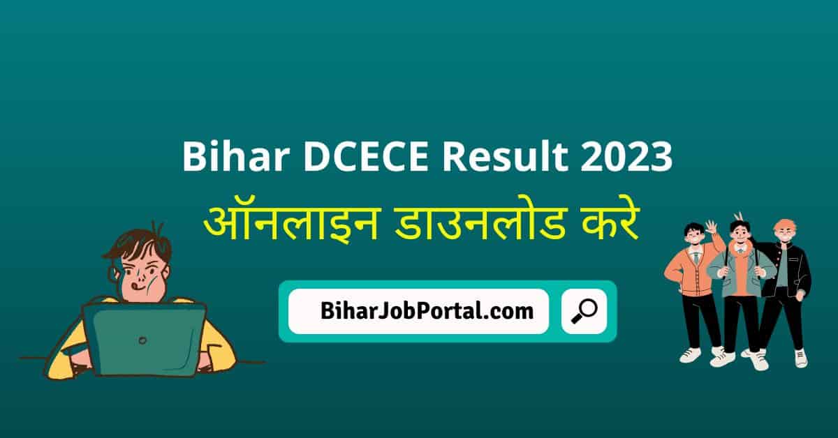 Bihar DCECE 2nd Seat Allotment Result Counselling Result 2023 - Direct Link