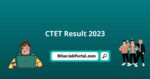 CTET Result 2023 - Download Link