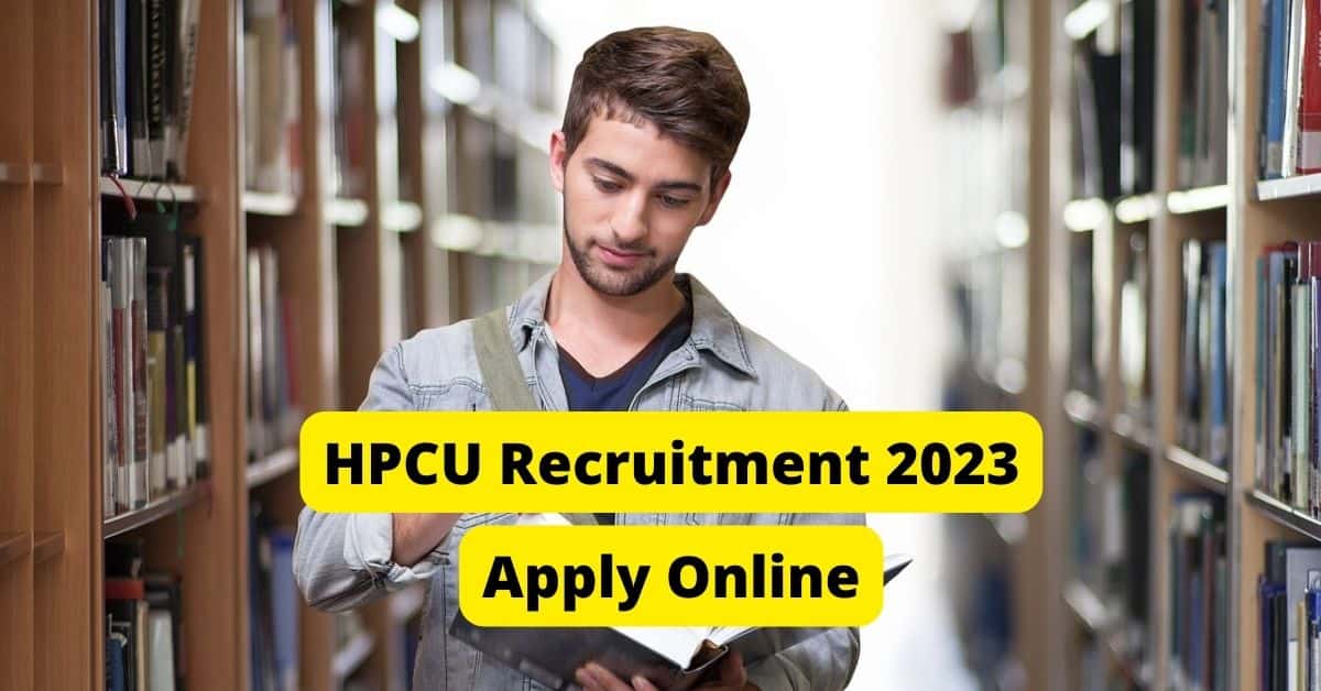 HPCU Recruitment 2023 - Apply Online Download Notification
