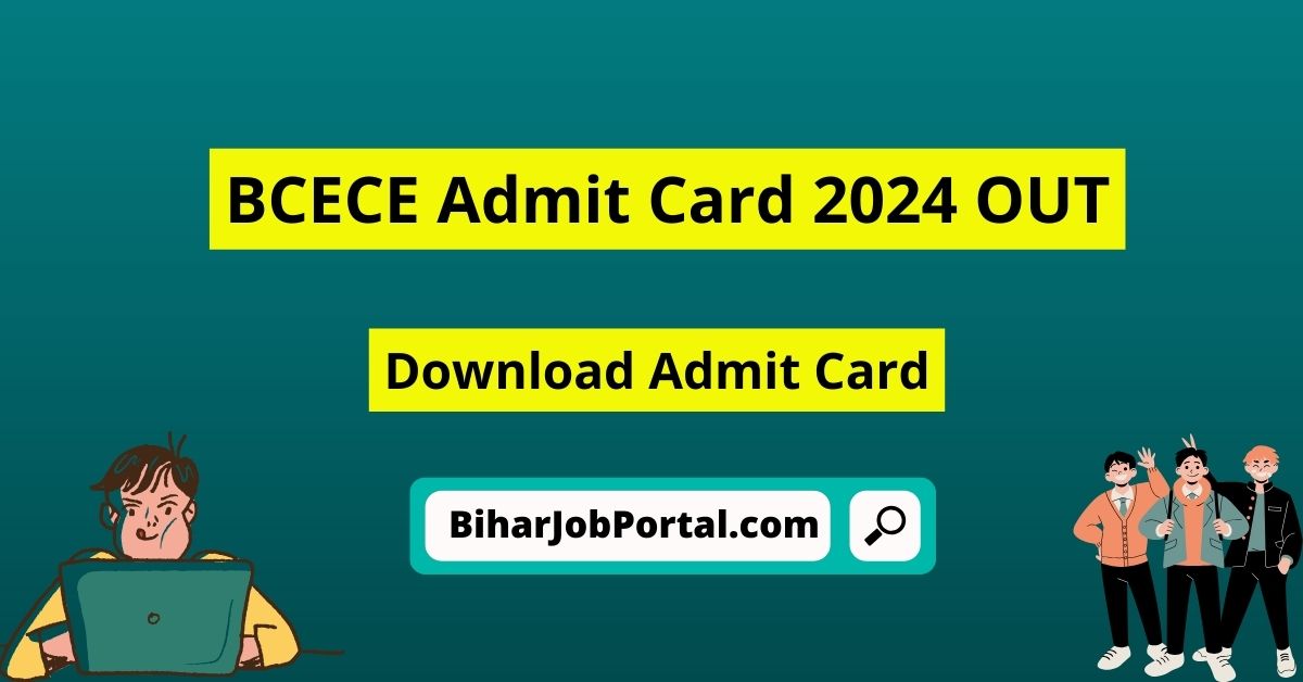 Bihar BCECE Admit Card 2024 OUT - bceceboard.bihar.gov.in