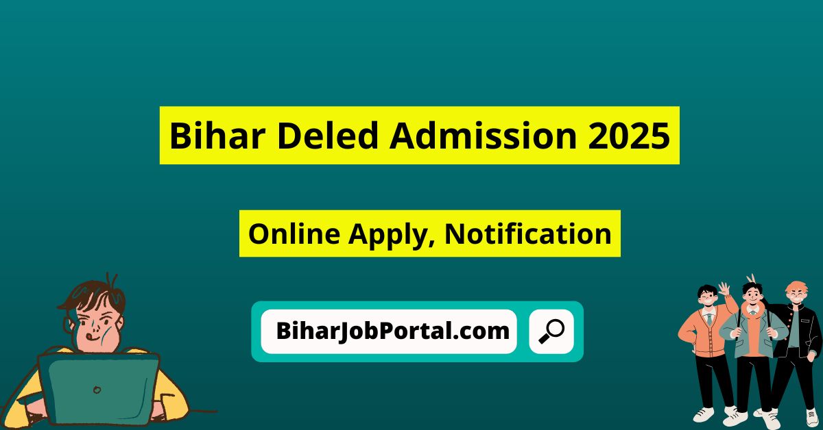 Bihar Deled Admission 2025 - Apply Online, Notification
