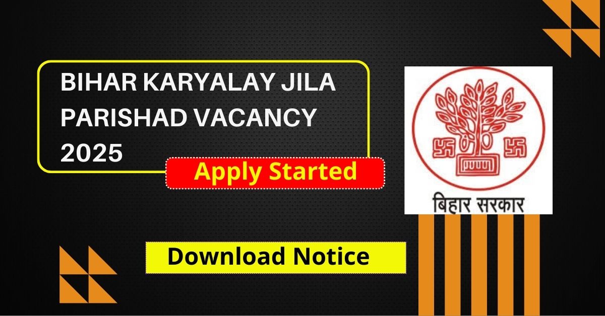 Bihar Karyalay Jila Parishad Vacancy 2025 - बिहार के हर एक जिले में ...