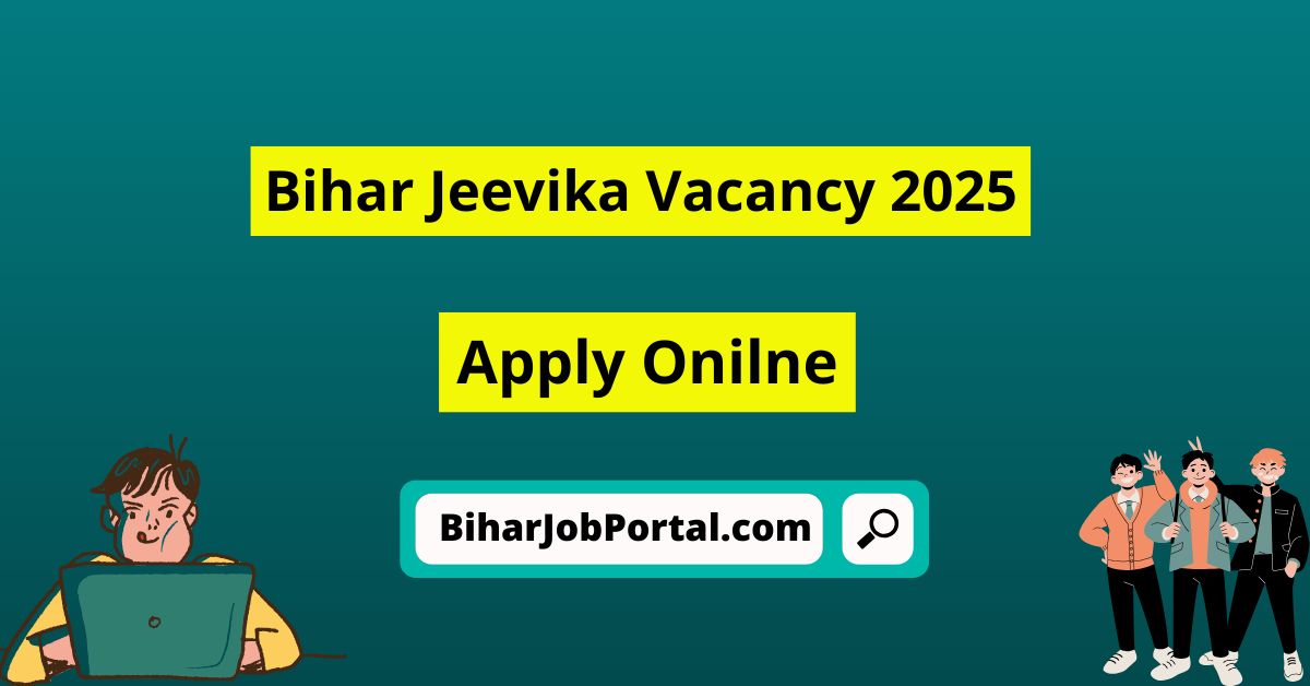 Bihar Jeevika Vacancy 2025 - बिहार जीविका में निकली नई भर्ती यहां से ...