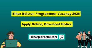 Bihar Beltron Programmer Vacancy 2025 - बिहार बेल्ट्रॉन प्रोग्रामर 2025 ...