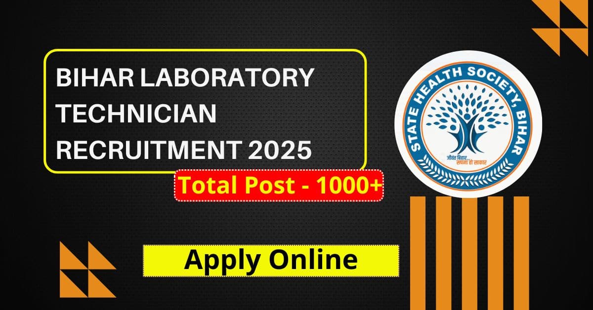Bihar Laboratory Technician Recruitment 2025 - बिहार राज्य स्वास्थ्य ...